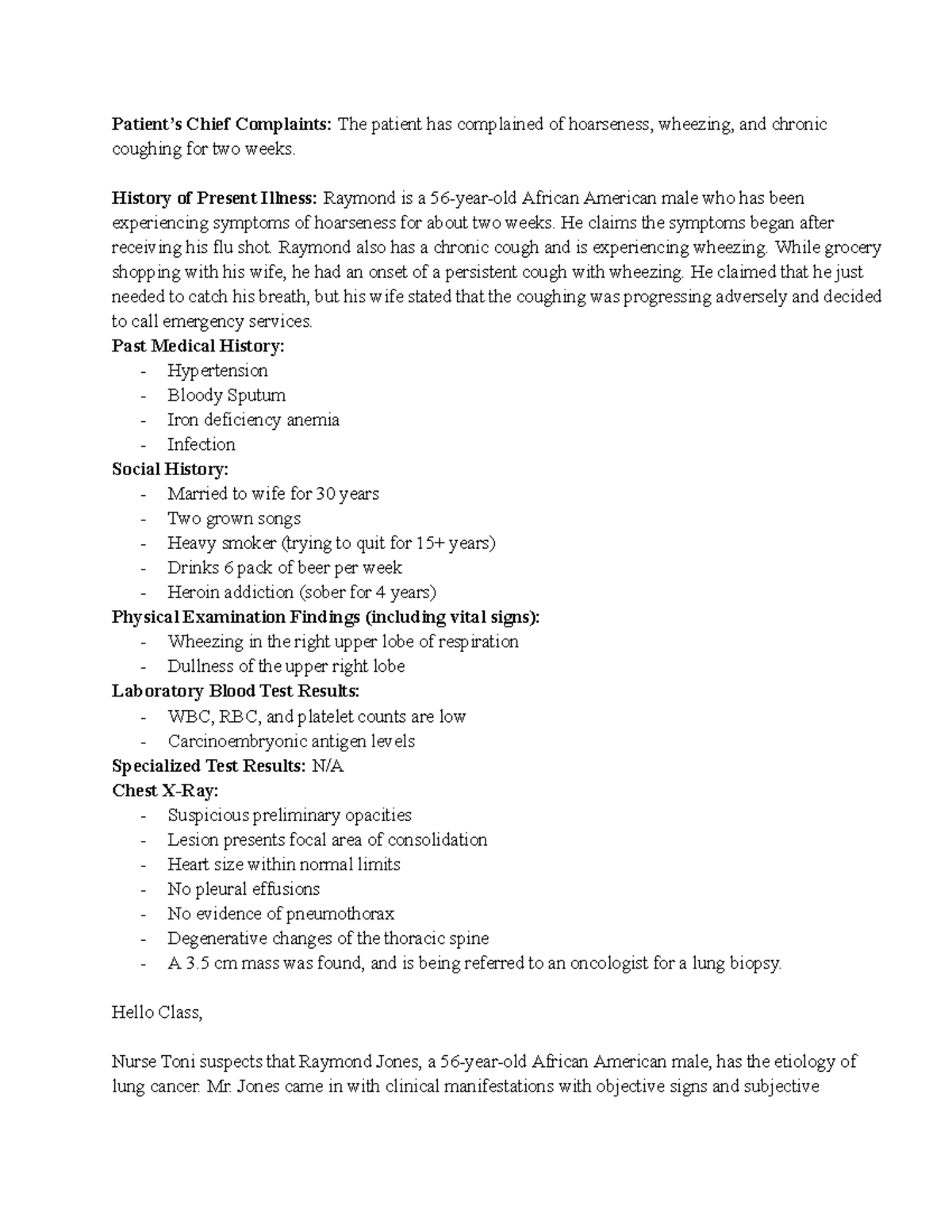 Patho Week 1 Discussion - Patient’s Chief Complaints: The patient has ...