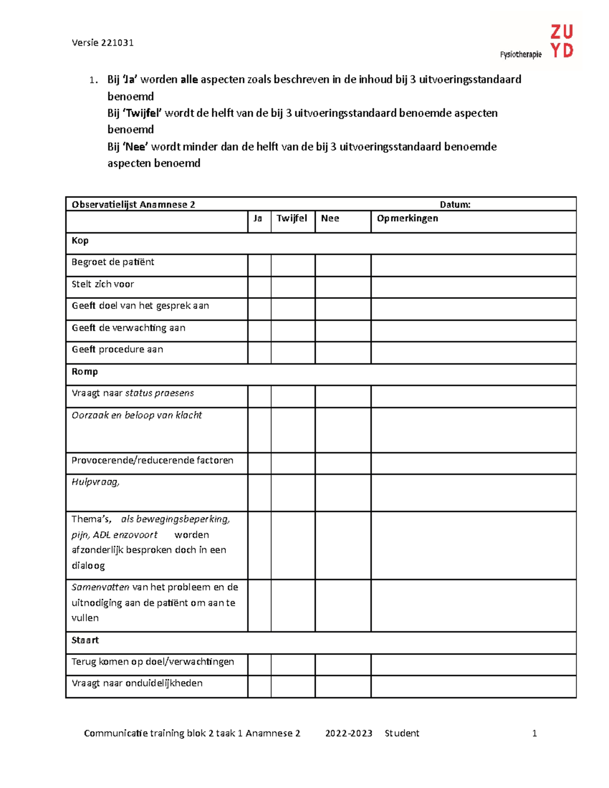 Observatielijst Anamnese 2 - Versie 221031 1. Bij ‘Ja’ worden alle ...