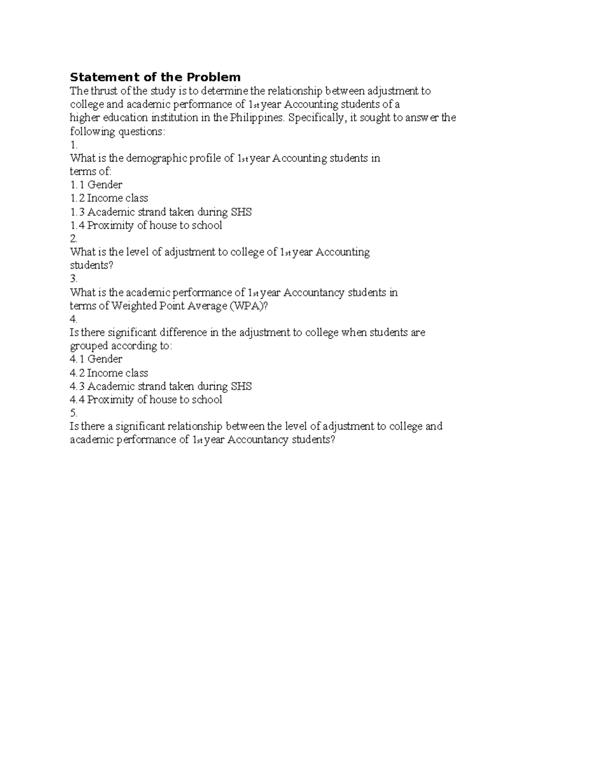 Statement of the Problem - Specifically, it sought to answer the ...