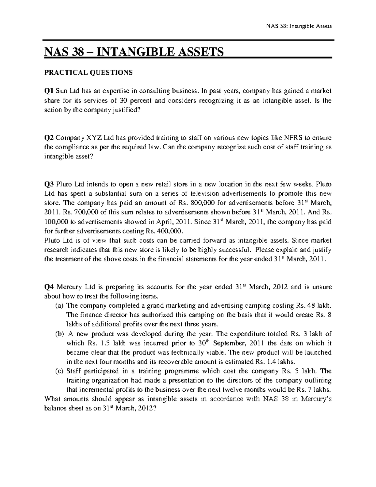 Questions - NAS 38 – INTANGIBLE ASSETS PRACTICAL QUESTIONS Q1 Sun Ltd ...