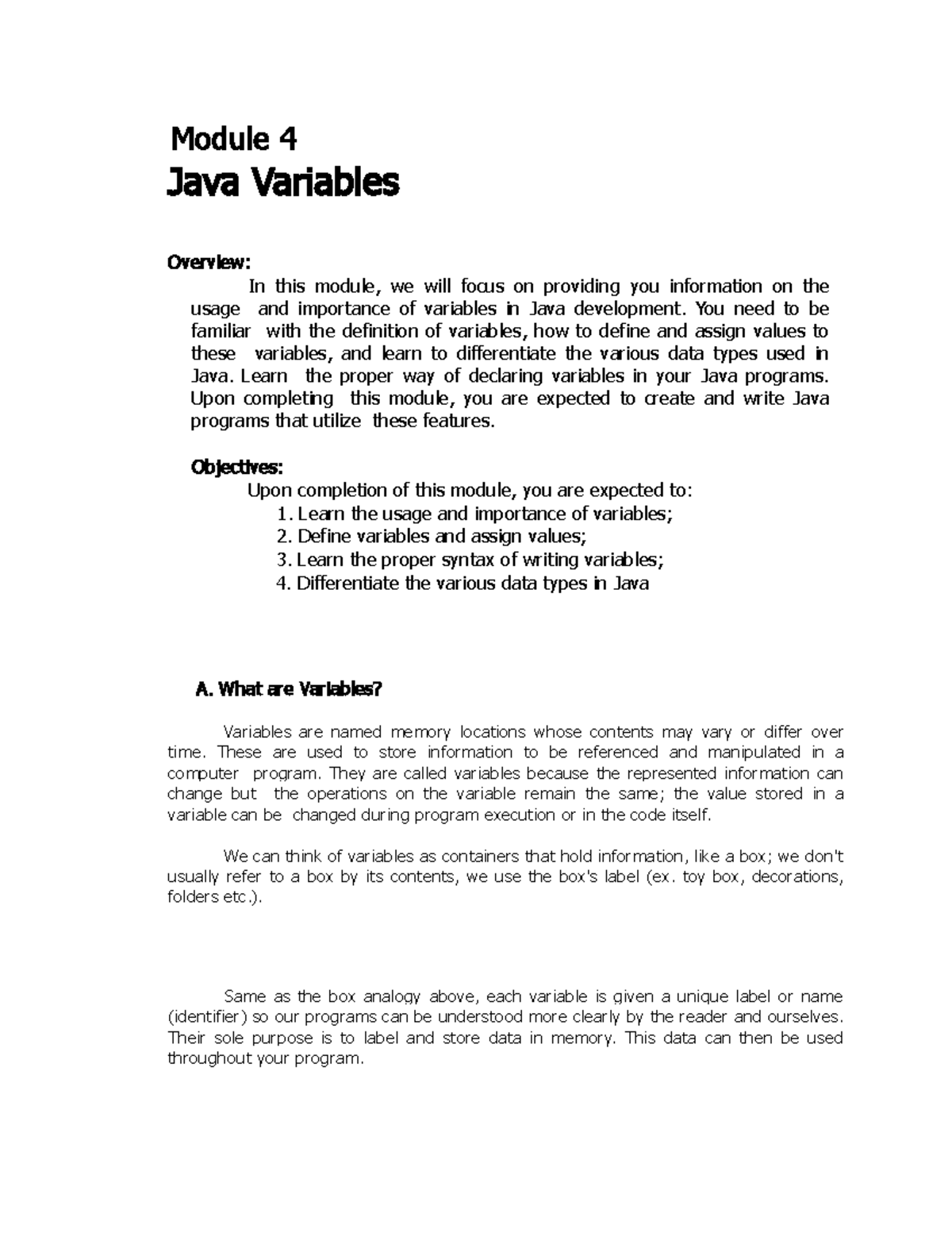 Java Variables In This Module We Will Focus On Providing You Information On The Usage And
