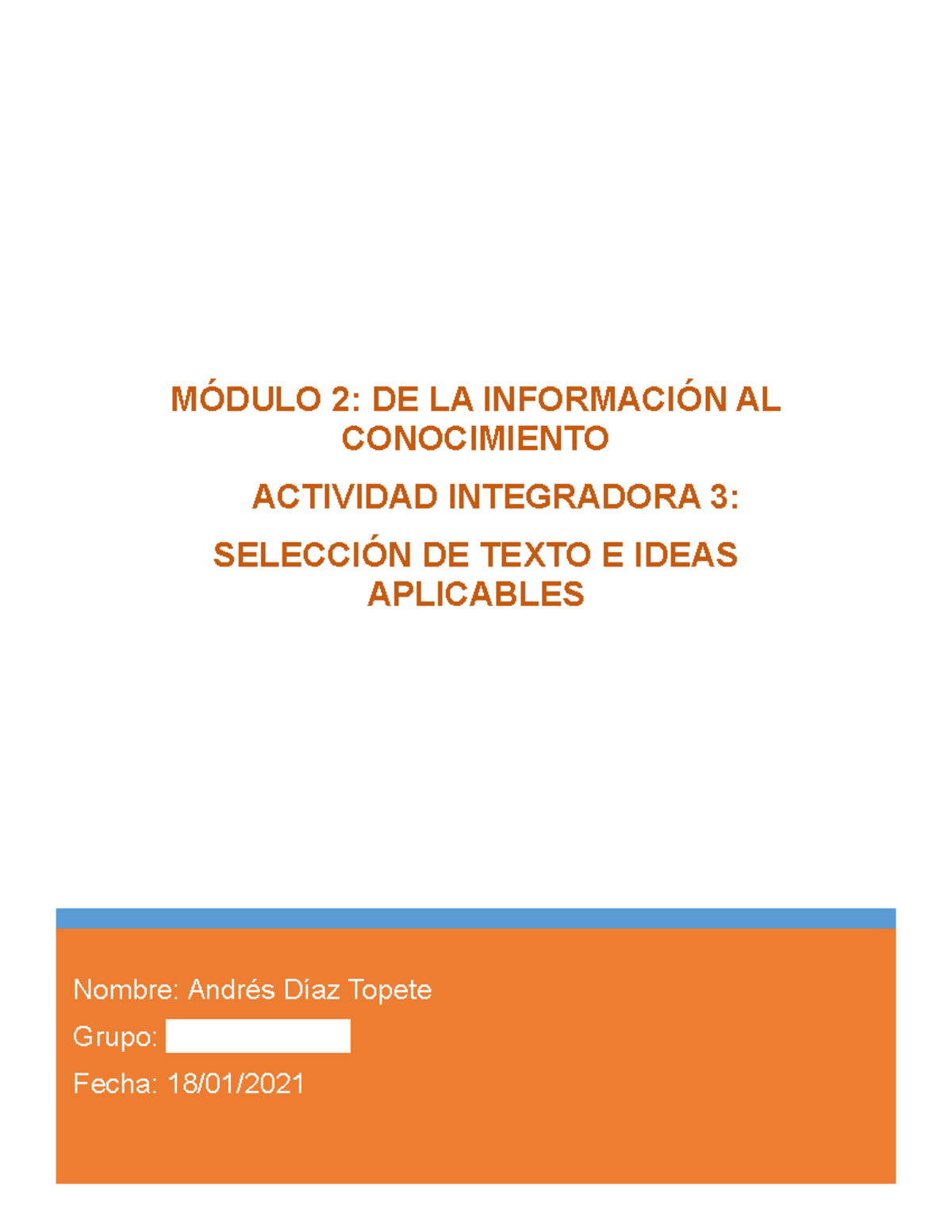 Díaz Topete Andrés M2S2AI3 - MÓDULO 2: DE LA INFORMACIÓN AL ...