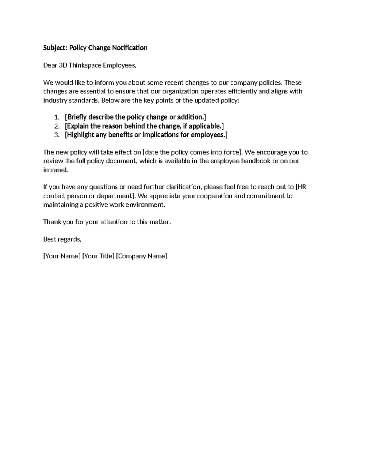 Task 1 - Task One Submission - Subject: Policy Change Notification Dear ...