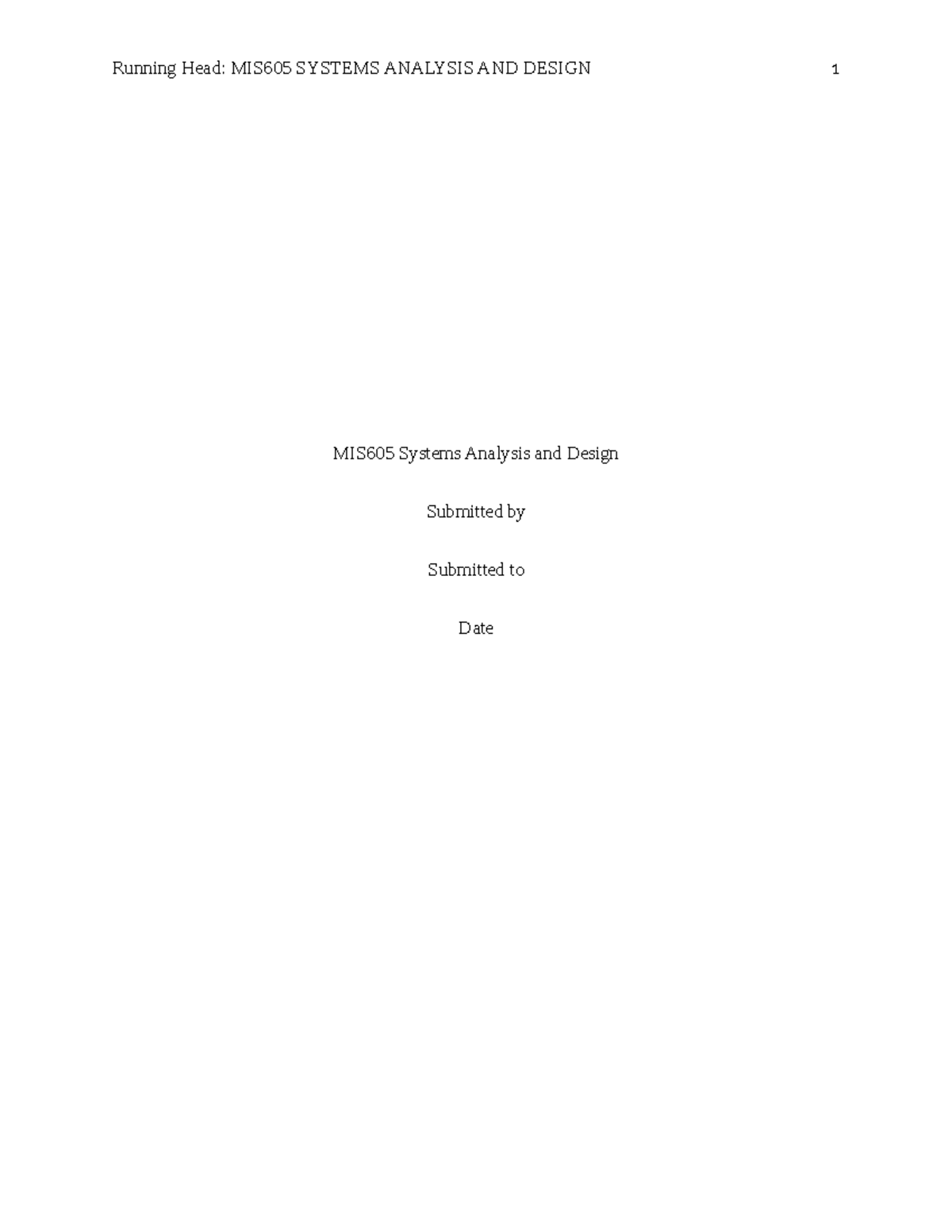 MIS605 Assessment 1 Case Study Solved - Running Head: MIS605 SYSTEMS ...