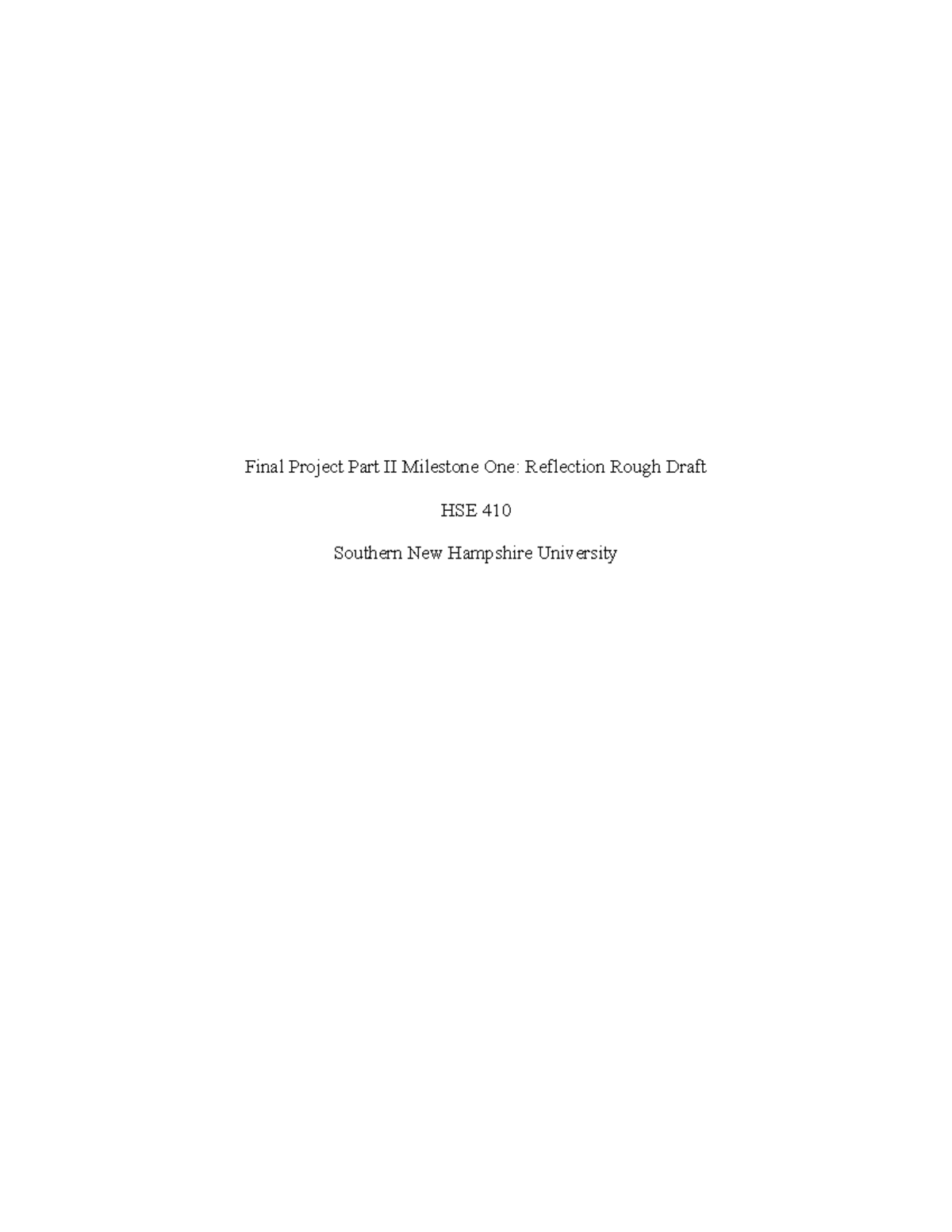 HSE410 Final Project Part 2 Milestone One - Reflection - Rough Draft - Final Project Part II ...