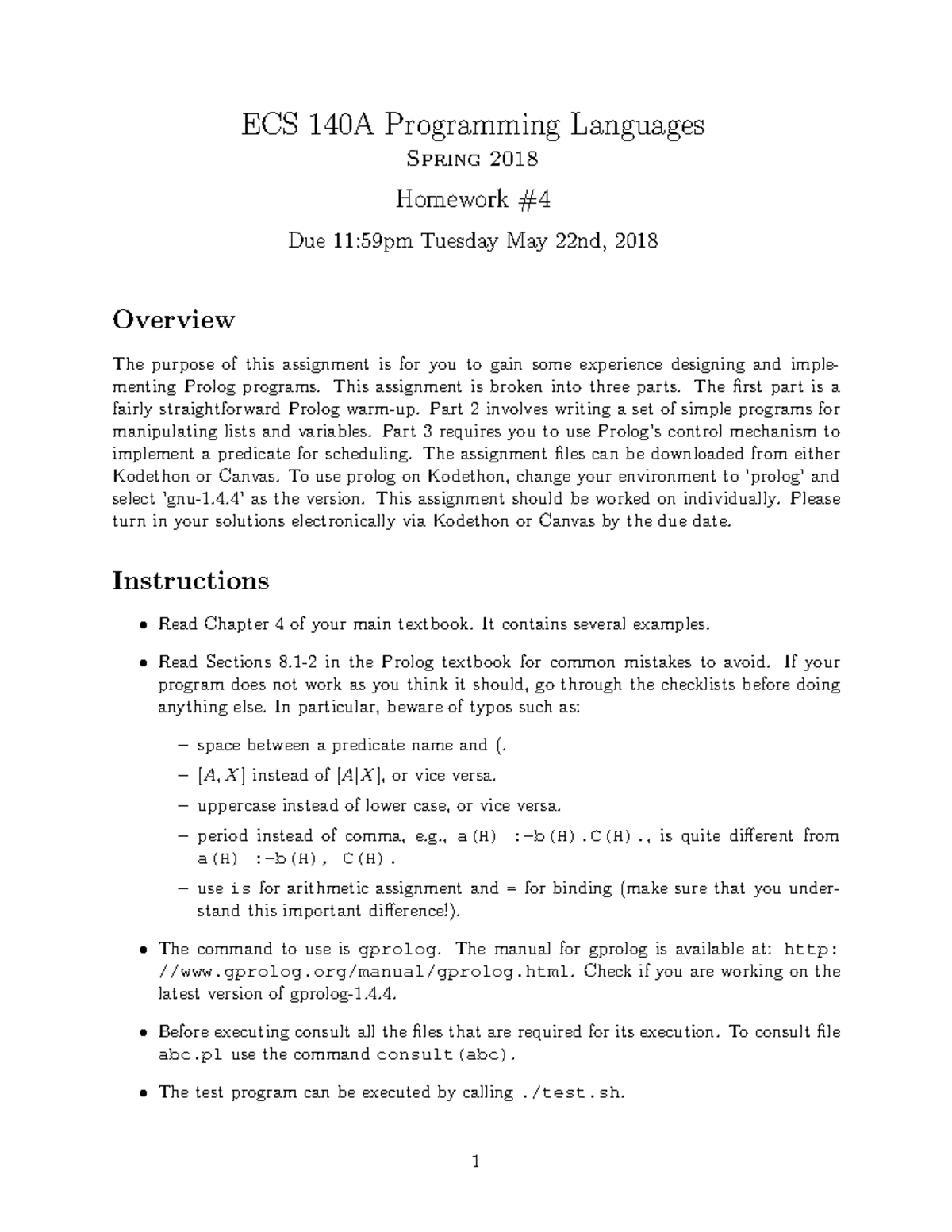 Hw4 - ECS 140A Programming Languages Spring 2018 Homework #4 Due 11:59pm Tuesday May 22nd, 2018 ...