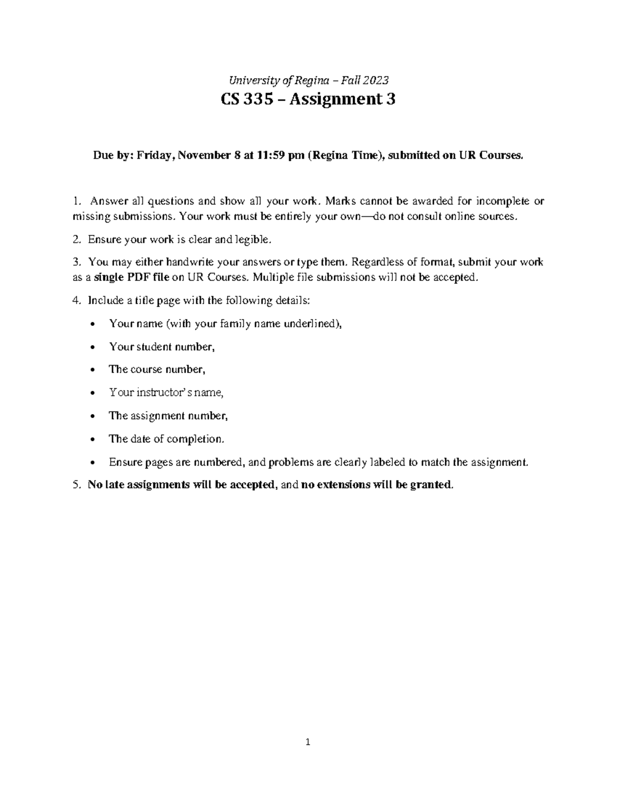 Assignment 3 - good - 1 University of Regina – Fall 2023 CS 335 – Assignment 3 Due by: Friday ...