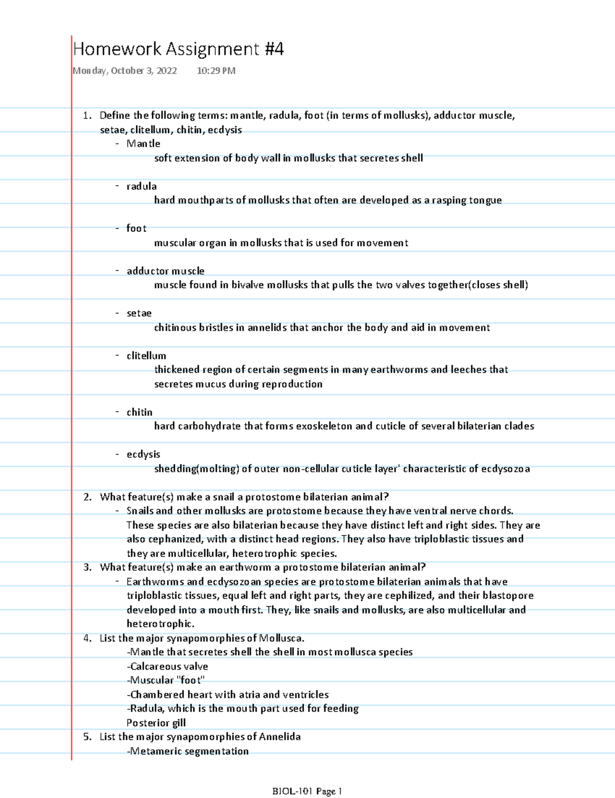 Homework Assignment 4 biol-101 - Define the following terms: mantle, radula, foot (in terms of ...