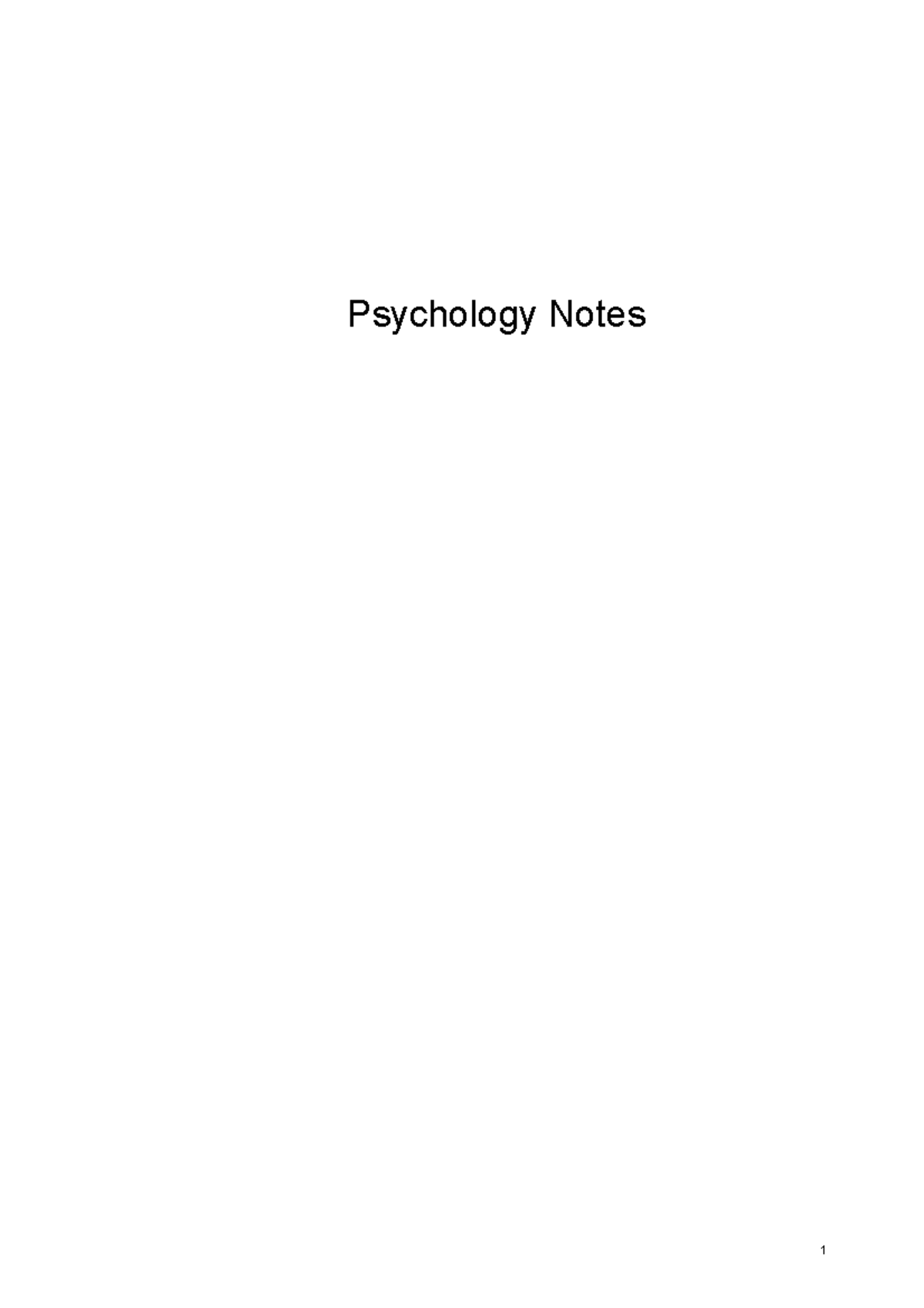 Psychology notes - Psychology Notes Psychology I Summary prepared by ...