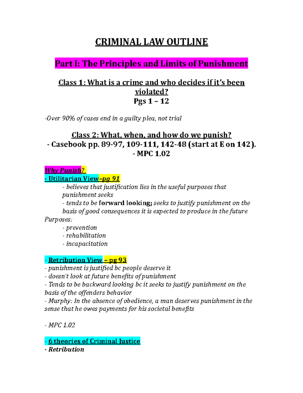 CRIM Outline - CRIMINAL LAW OUTLINE Part I: The Principles and Limits ...