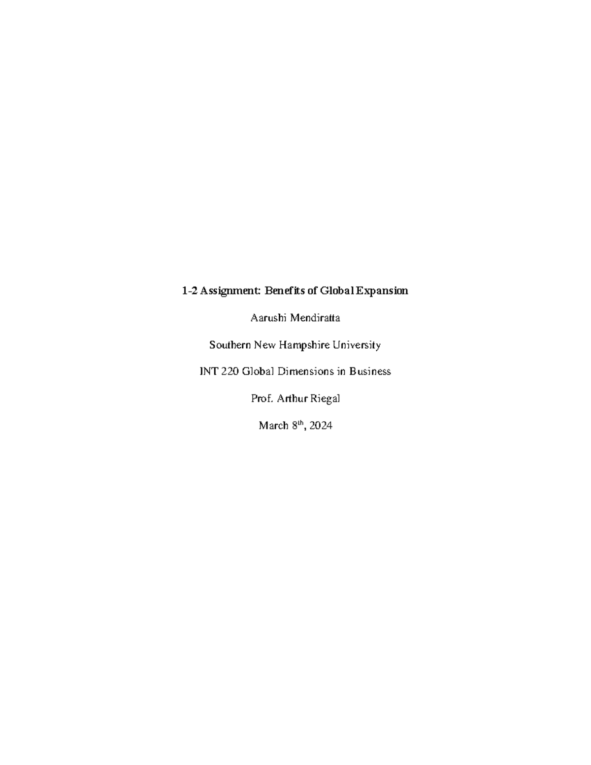INT 220 1-2 Assignment - module 1 - 1 - 2 Assignment: Benefits of Global Expansion Aarushi - Studocu