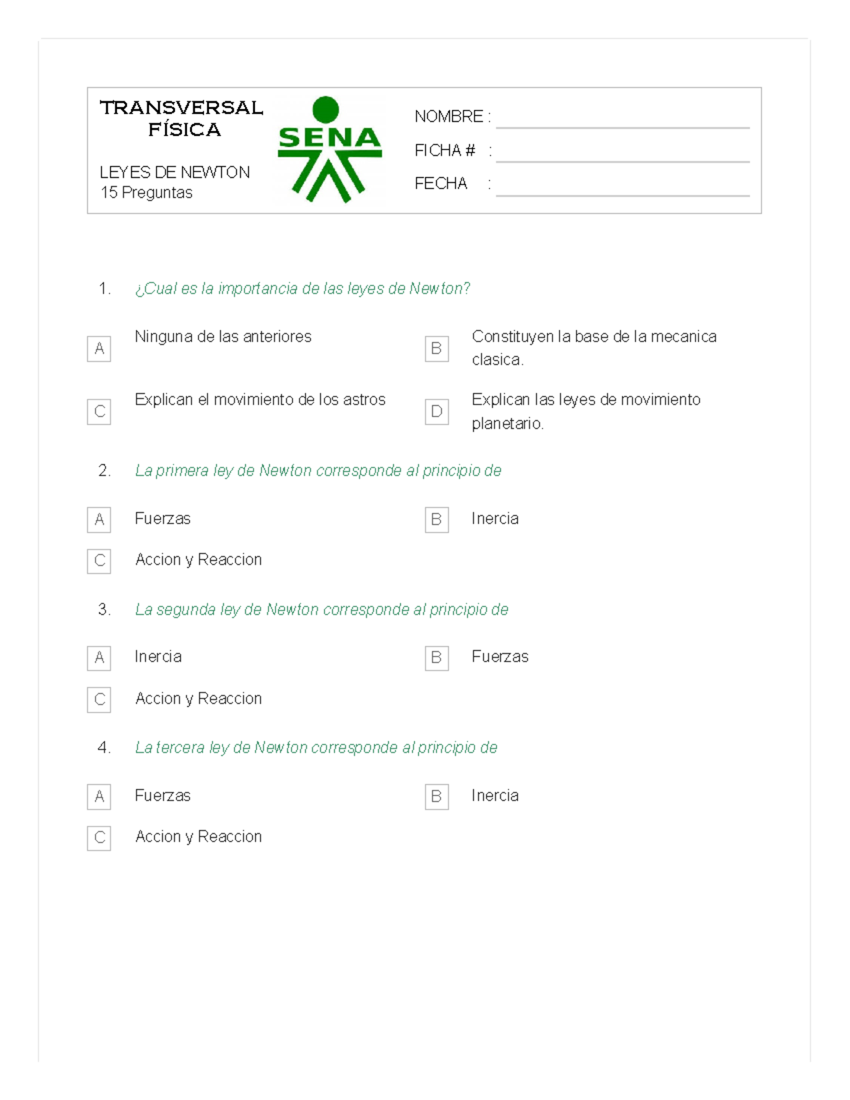 Evaluacion Grupo A- Leyes DE Newton - LEYES DE NEWTON 15 Preguntas ...
