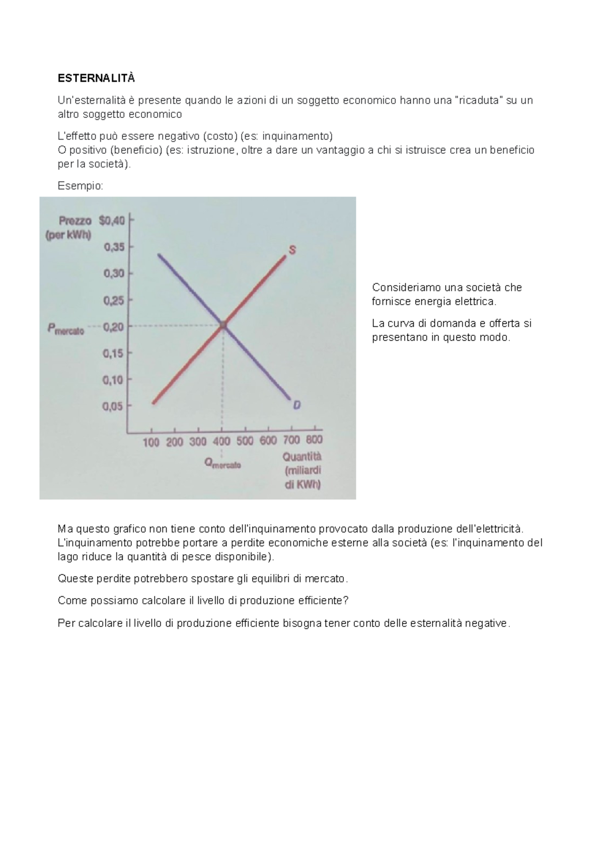 Lezione 6 ( Esternalità) 6-10 - ESTERNALITÀ Un’esternalità è presente ...