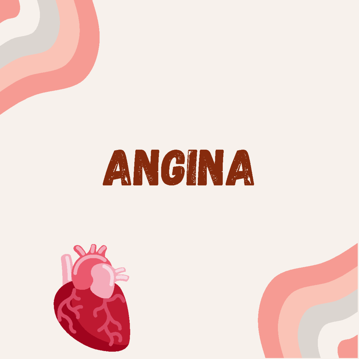 Angina - Angina TABLE OF CONTENTS ANGINA STABLE ANGINA UNSTABLE NAGINA ...