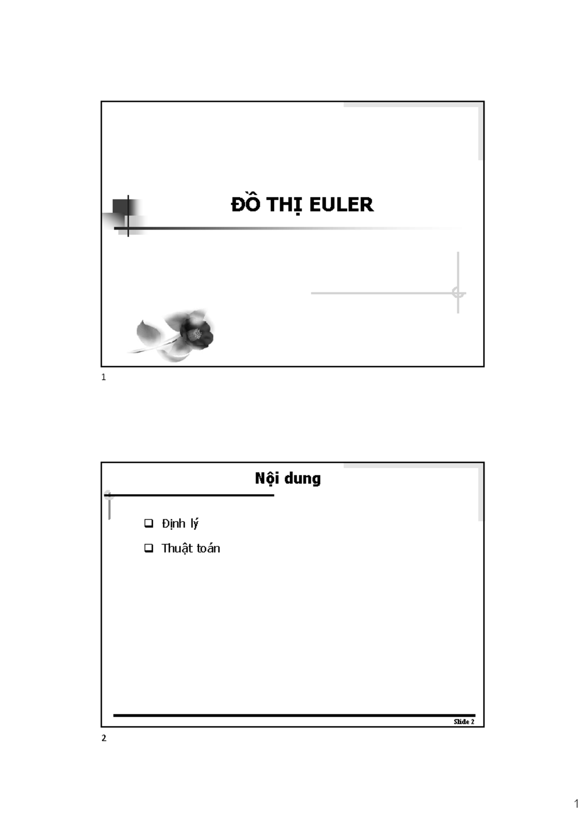 Bai4 Do Thi Euler Update - ĐỒ THỊ EULER Slide 2 Nội dung Định lý Thuật toán 1 2 Slide 3 Đặt vấn ...