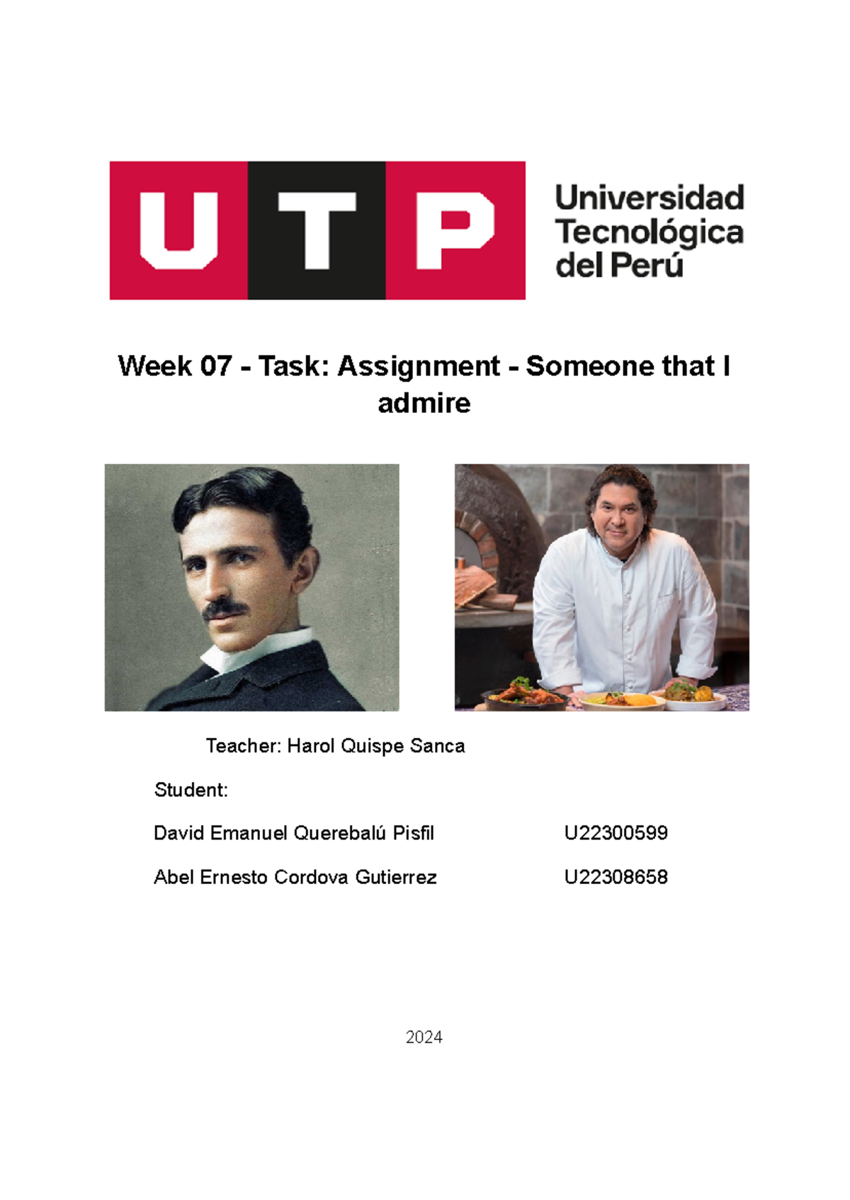 Week 07 task - TASK - Week 07 - Task: Assignment - Someone that I admire Teacher: Harol Quispe ...
