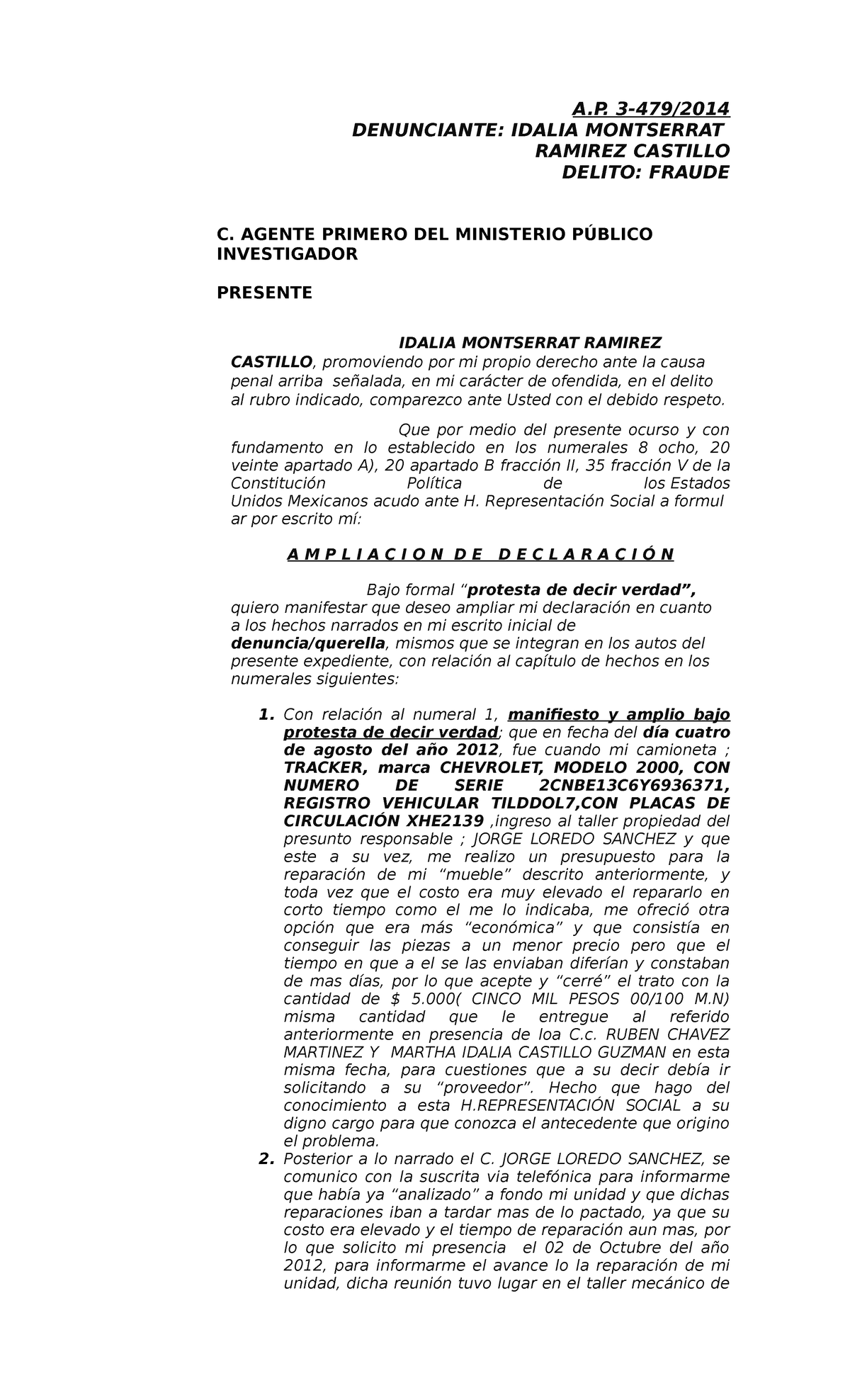 Ampliacion DE Declaracion Ofendido - A. 3-479/ DENUNCIANTE: IDALIA ...