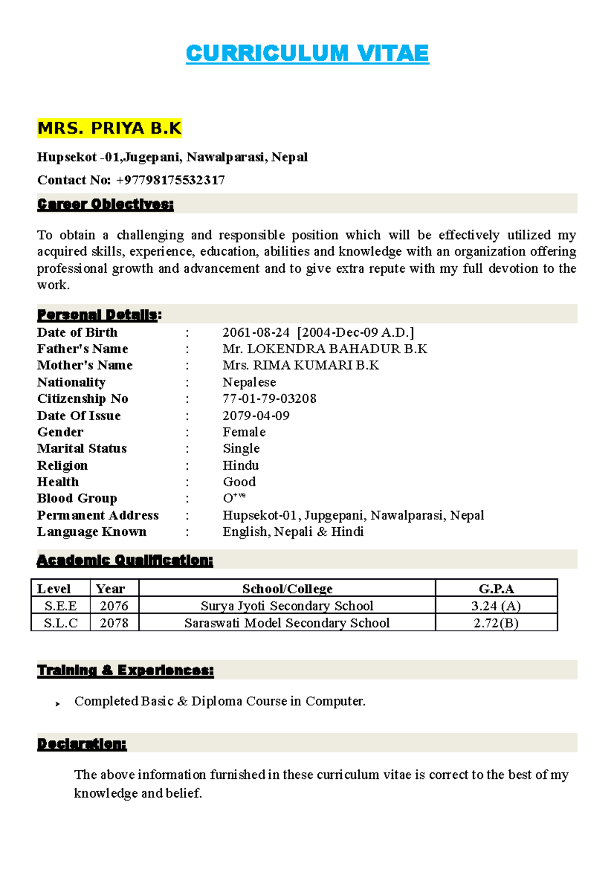Priya b - CURRICULUM VITAE MRS. PRIYA B Hupsekot -01,Jugepani, Nawalparasi, Nepal Contact No ...