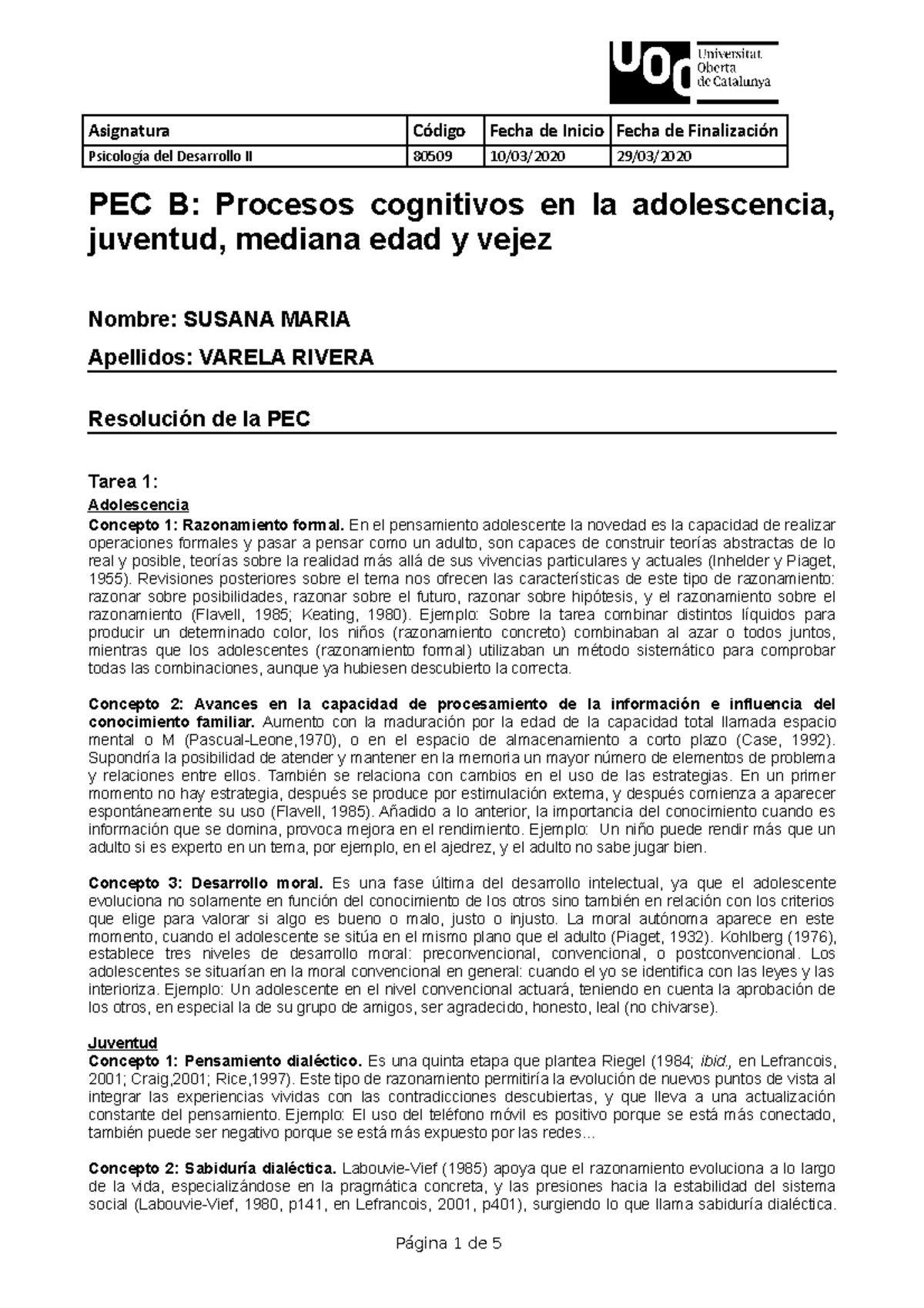 PEC B Procesos cognitivos - Psicología del Desarrollo II 80509 10/03/2020 29/03/ PEC B: Procesos ...