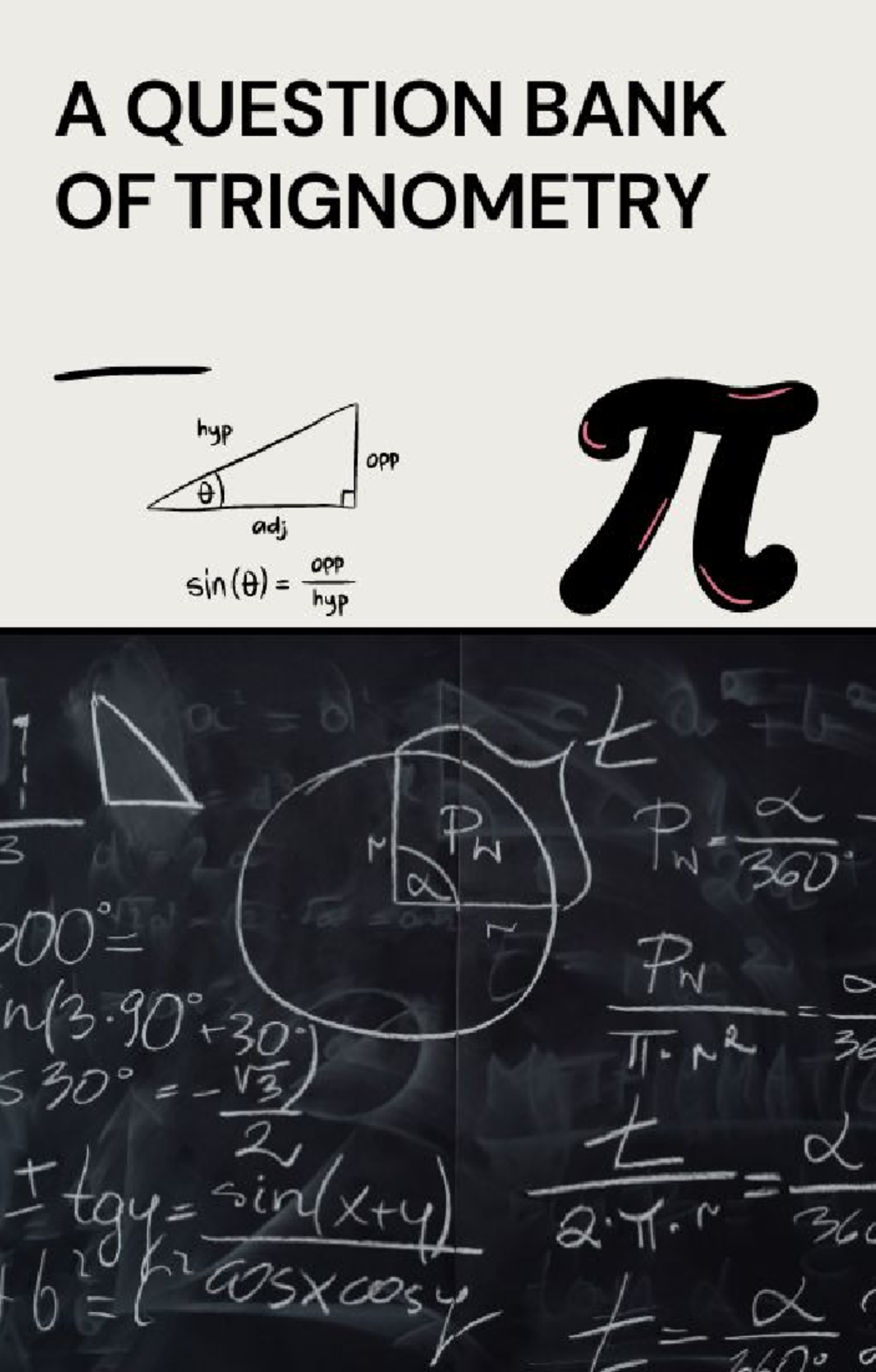 Trignometry This Question Bank Will Help In Preparing For The Class Exams Boards And Other