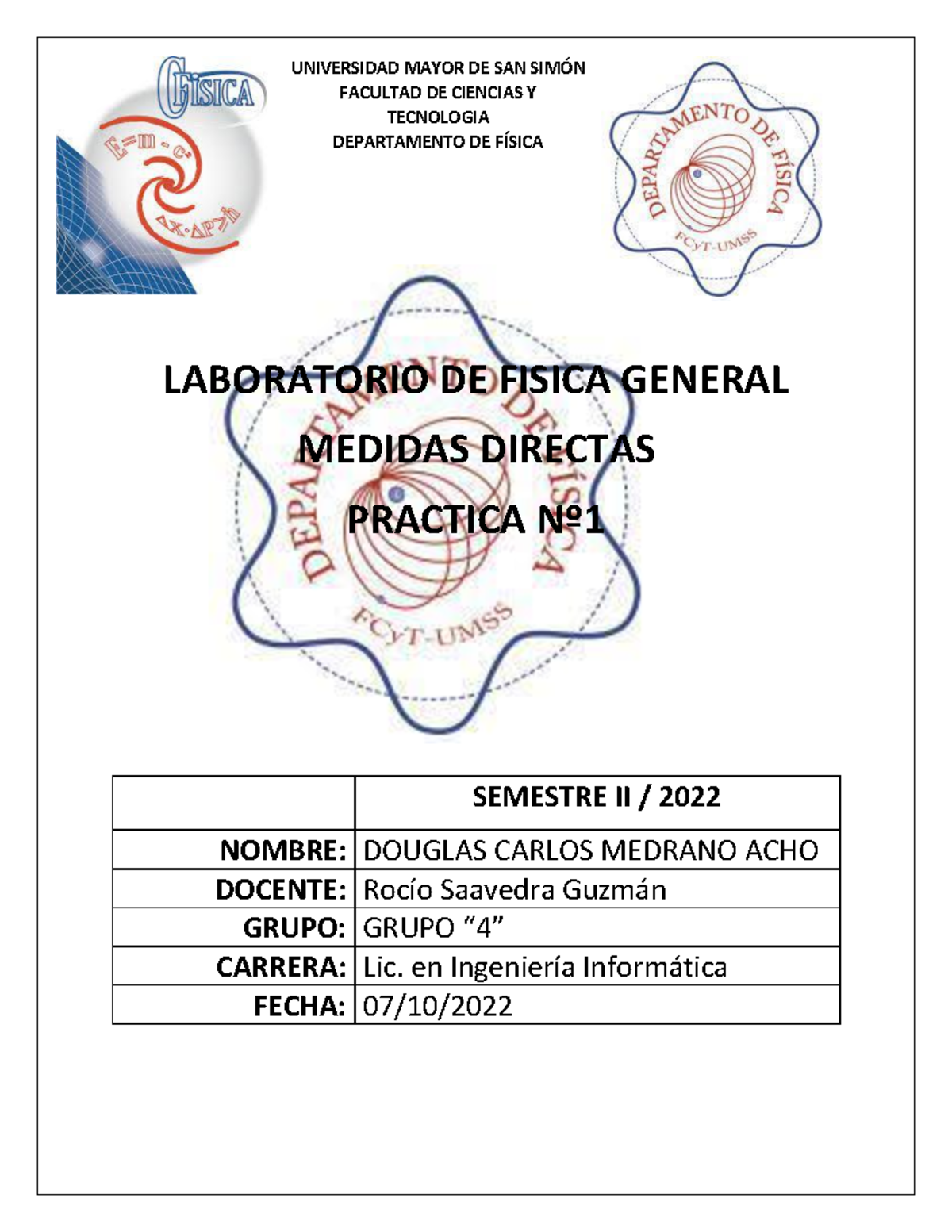 Laboratorio medidas directas - UNIVERSIDAD MAYOR DE SAN SIM”N FACULTAD DE CIENCIAS Y TECNOLOGIA ...