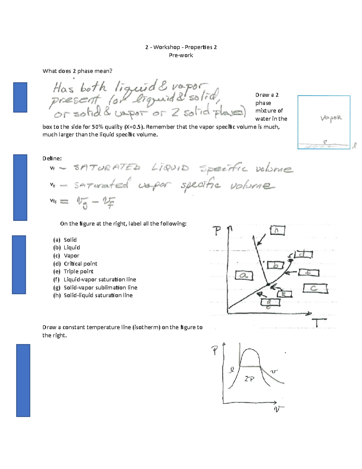 Prework Solution 2 - 2 - Workshop - Properties 2 Pre-work What does 2 phase mean? Draw a 2 phase ...