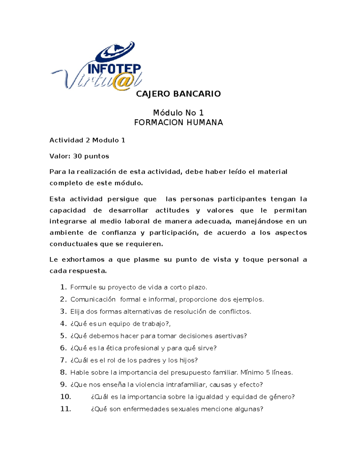 Actividad 2 Modulo 1 - OJALA Y LES SIRVA - CAJERO BANCARIO Módulo No 1 FORMACION HUMANA ...