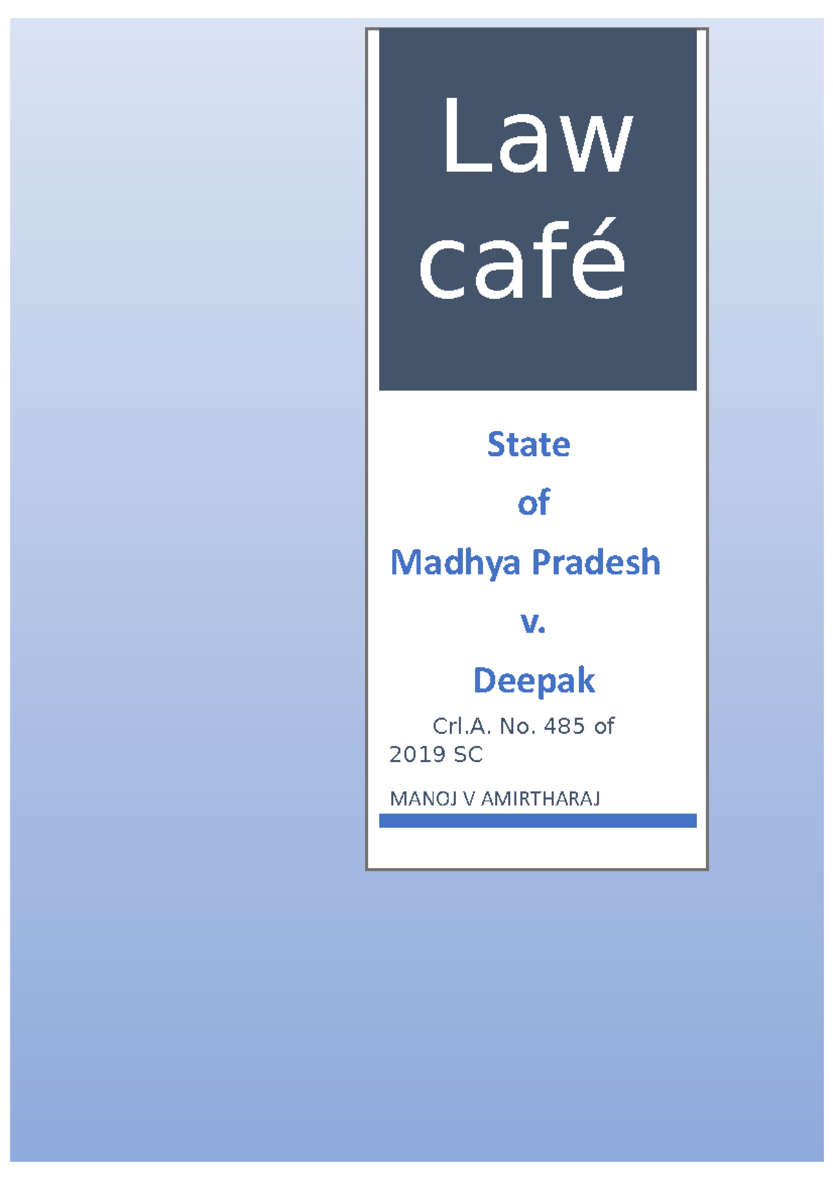 State of madhaya prdash v. deepak - Law café State of Madhya Pradesh v ...