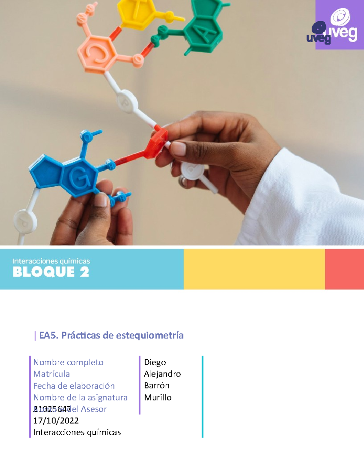 Prácticas de Estequiometría - | EA5. Prácticas de estequiometría Diego Alejandro Barrón Murillo ...