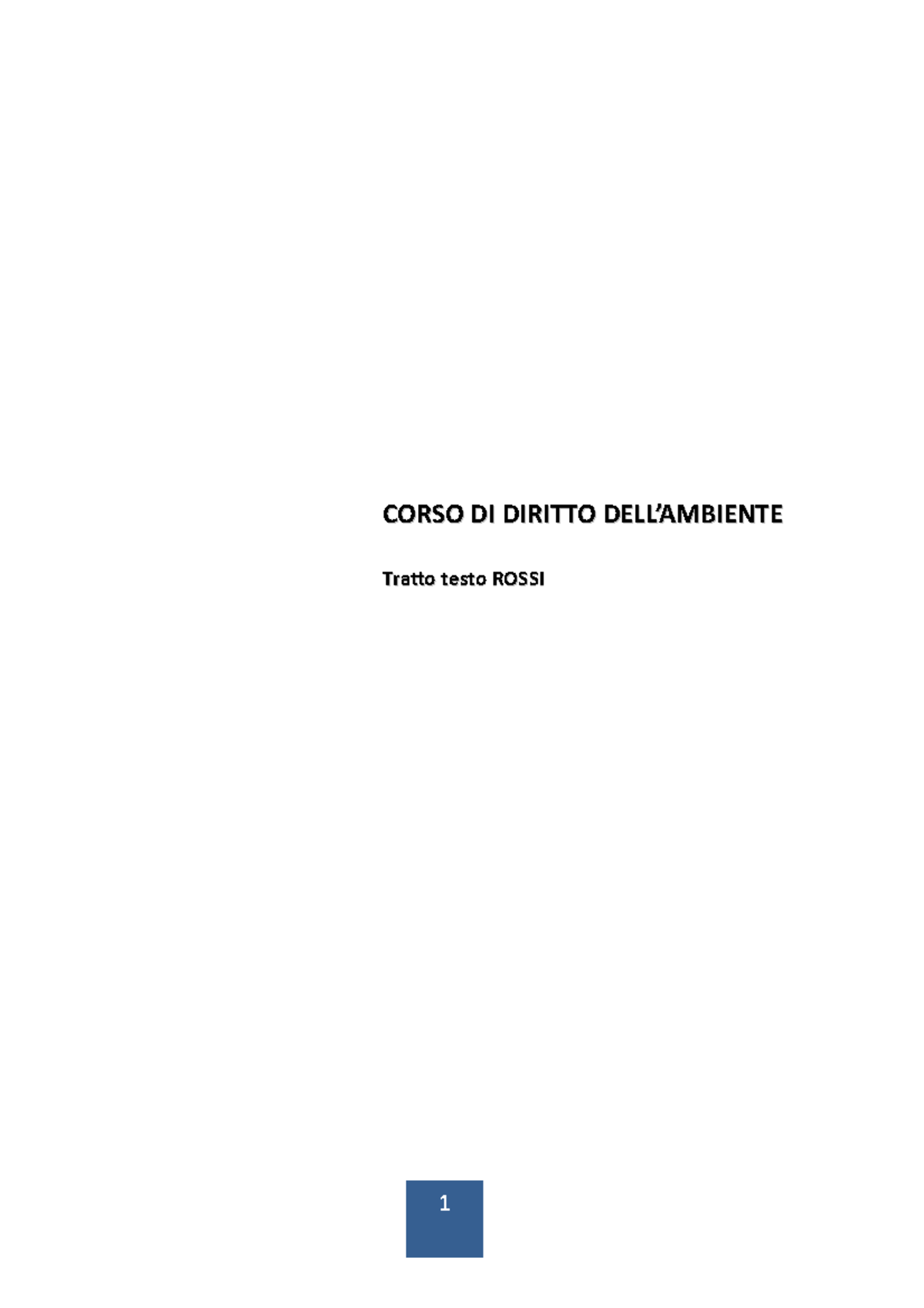 Dispense di Diritto Ambientale - CORSO DI DIRITTO DELL’AMBIENTECORSO DI DIRITTO DELL’AMBIENTE ...