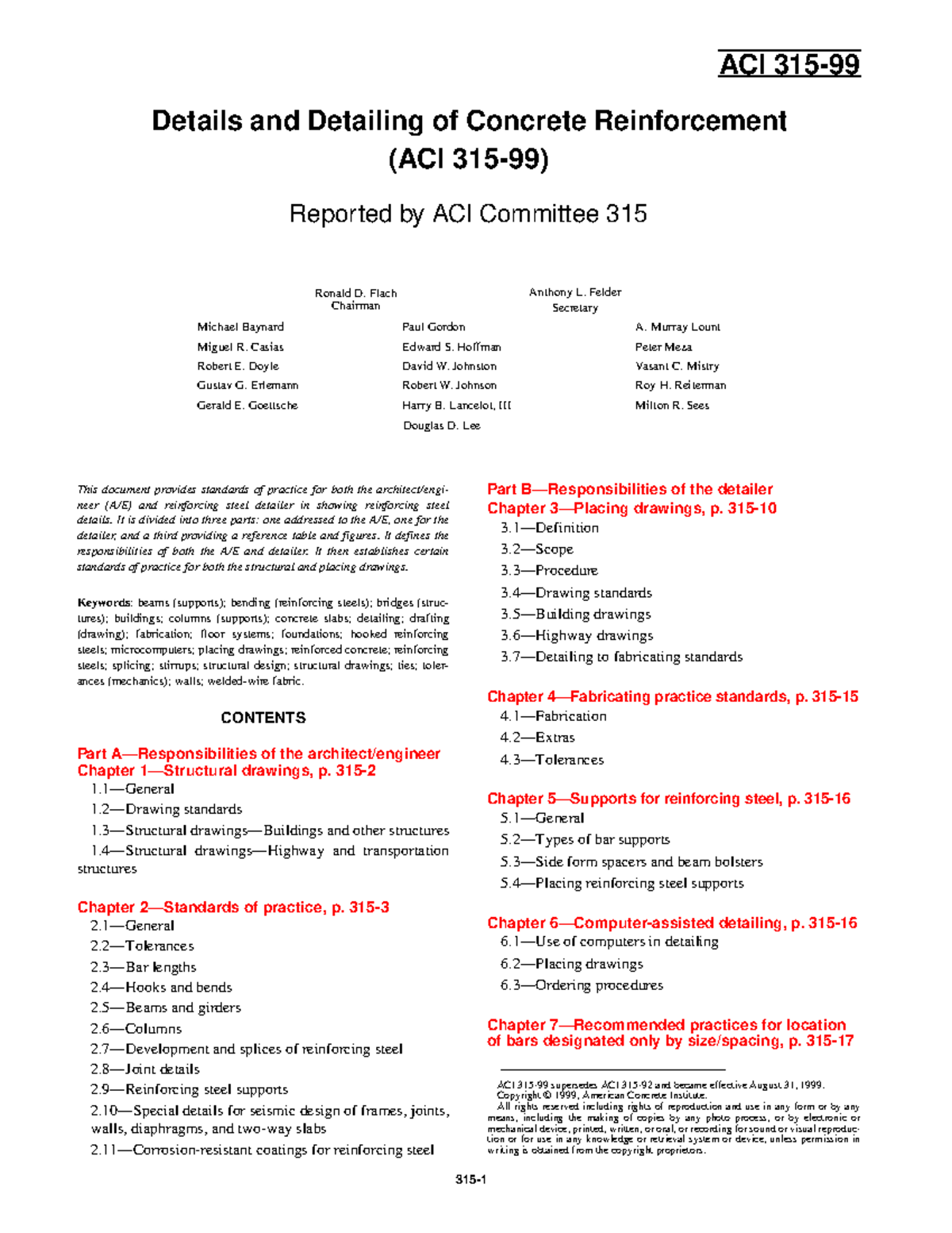 Aci detailing manual - ACI 315-99 supersedes ACI 315-92 and became effective August 31, 1999 ...