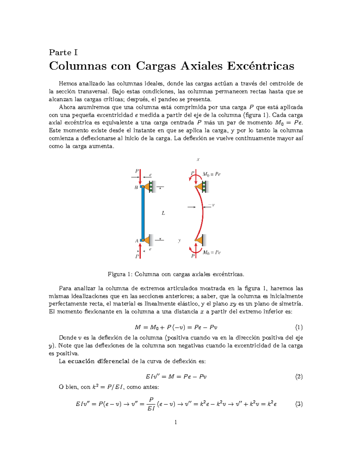 Columnas con Cargas Axiales Excéntricas - Parte I Columnas con Cargas Axiales Excéntricas Hemos ...