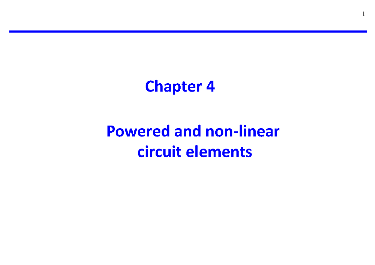 Chapter 4 Powered and non-linear circuit elements - Chapter 4 Powered ...