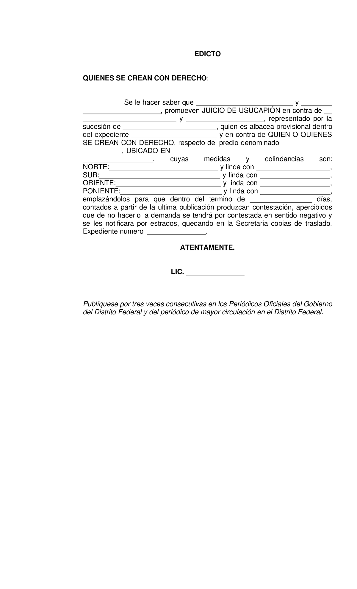 Edicto - EDICTO QUIENES SE CREAN CON DERECHO: Se le hacer saber que