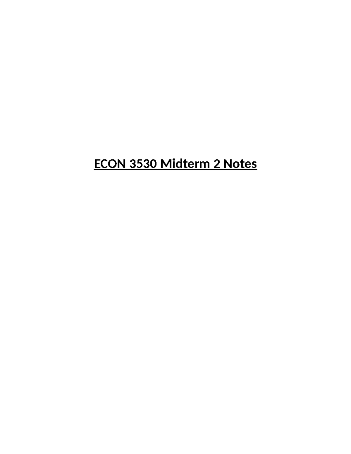 ECON 3530 Notes For Midterm 2 - ECON 3530 Midterm 2 Notes Chapter 7 ...