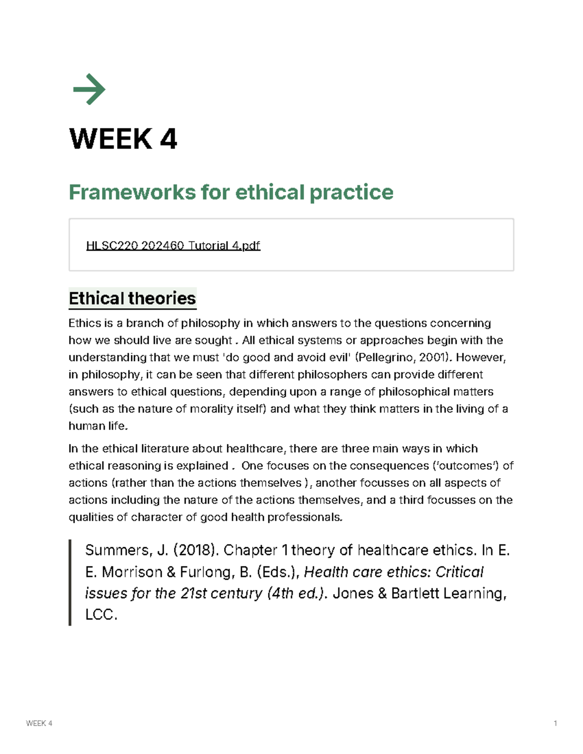 WEEK 4 - All ethical systems or approaches begin with the understanding ...