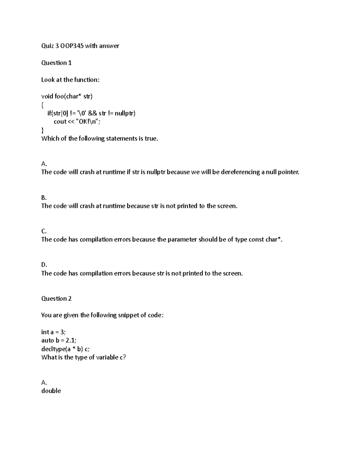 OOP345 Quiz3 with answer - Quiz 3 OOP345 with answer Question 1 Look at the function: void foo ...