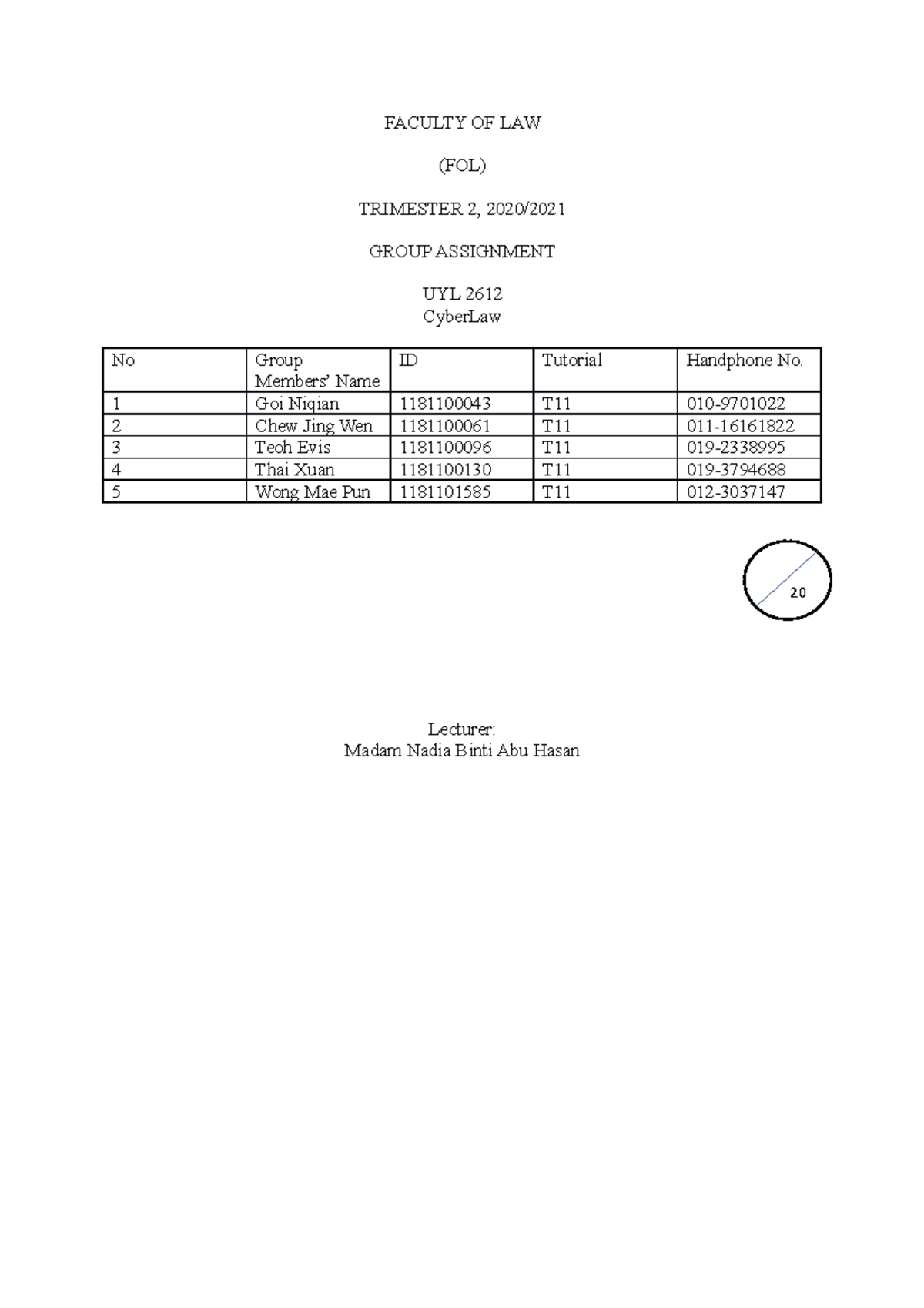 Cyber assignment final - FACULTY OF LAW (FOL) TRIMESTER 2, 2020/ GROUP ASSIGNMENT UYL ...