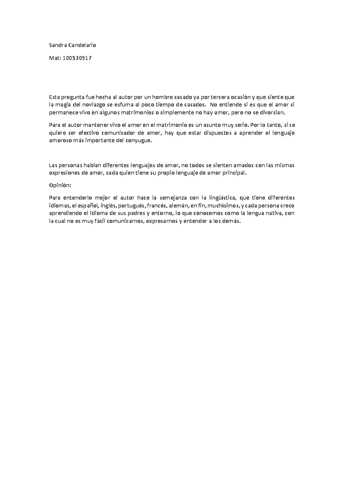 Cuestionario grupal - Sandra Candelario Mat: 100530917 Esta pregunta ...