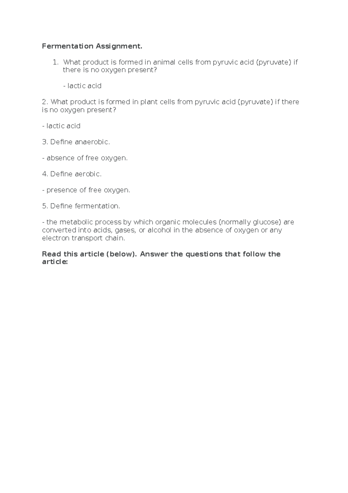 Barbara Kanakm- Fermentation Assignment - Fermentation Assignment. 1. What product is formed in ...