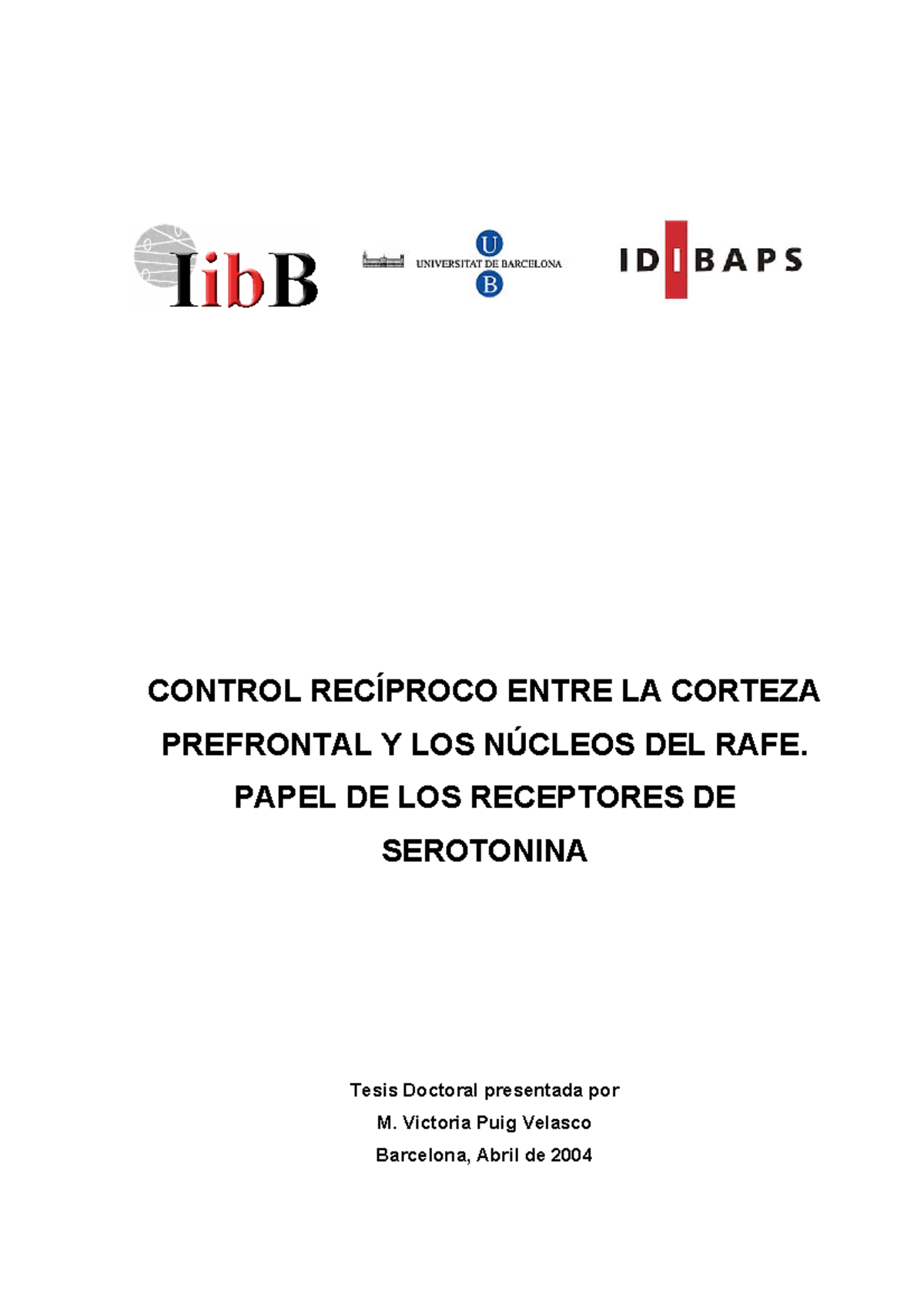 Serotonina y CPF - CONTROL RECÍPROCO ENTRE LA CORTEZA PREFRONTAL Y LOS ...