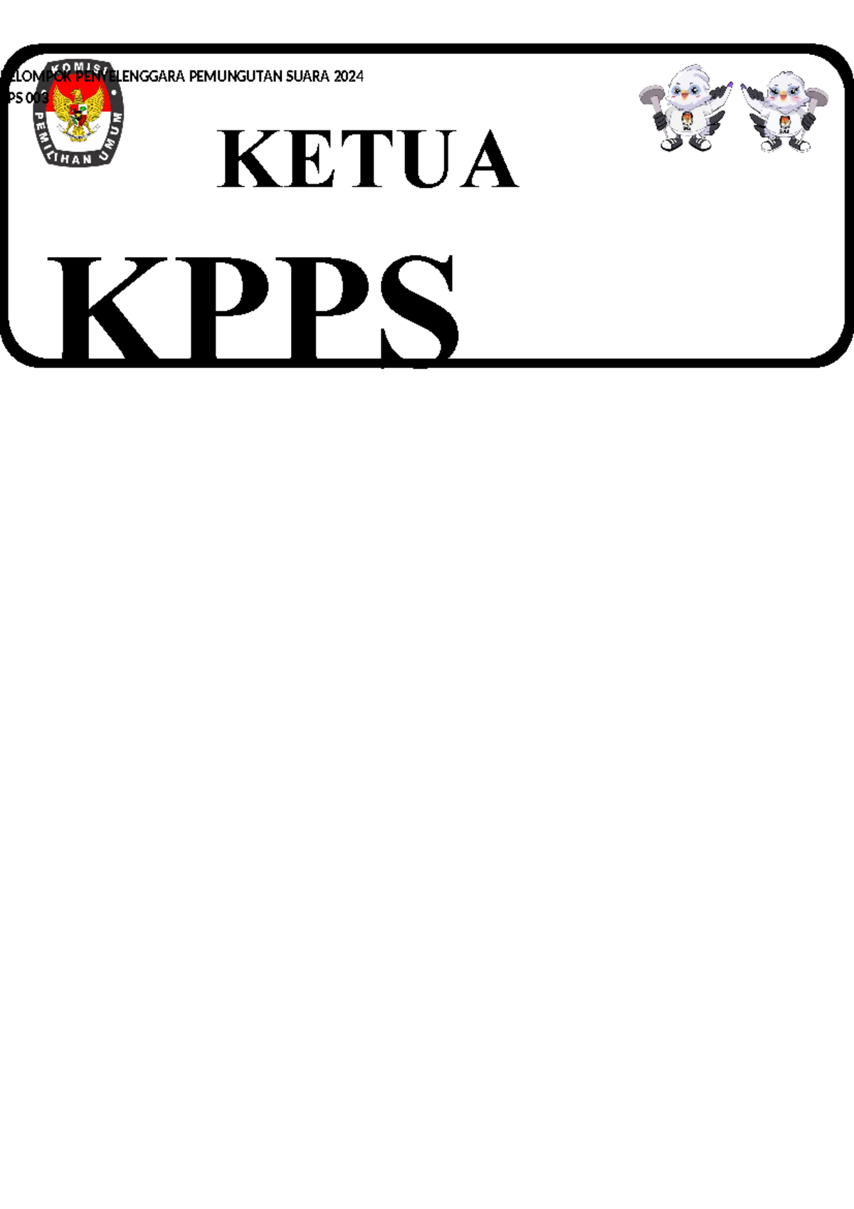 706715118-Tulisan-Kpps - KELOMPOK PENYELENGGARA PEMUNGUTAN SUARA 2024 ...
