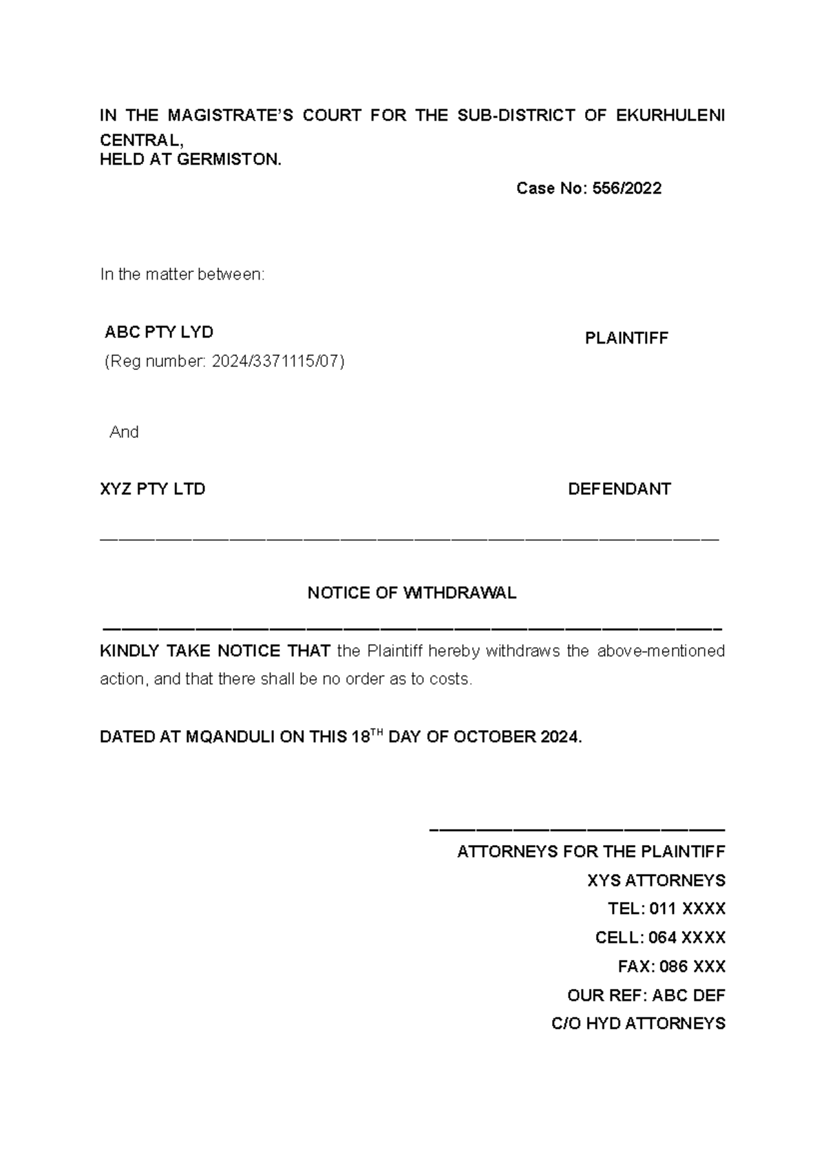 Notice OF Withdrawal - IN THE MAGISTRATE’S COURT FOR THE SUB-DISTRICT ...
