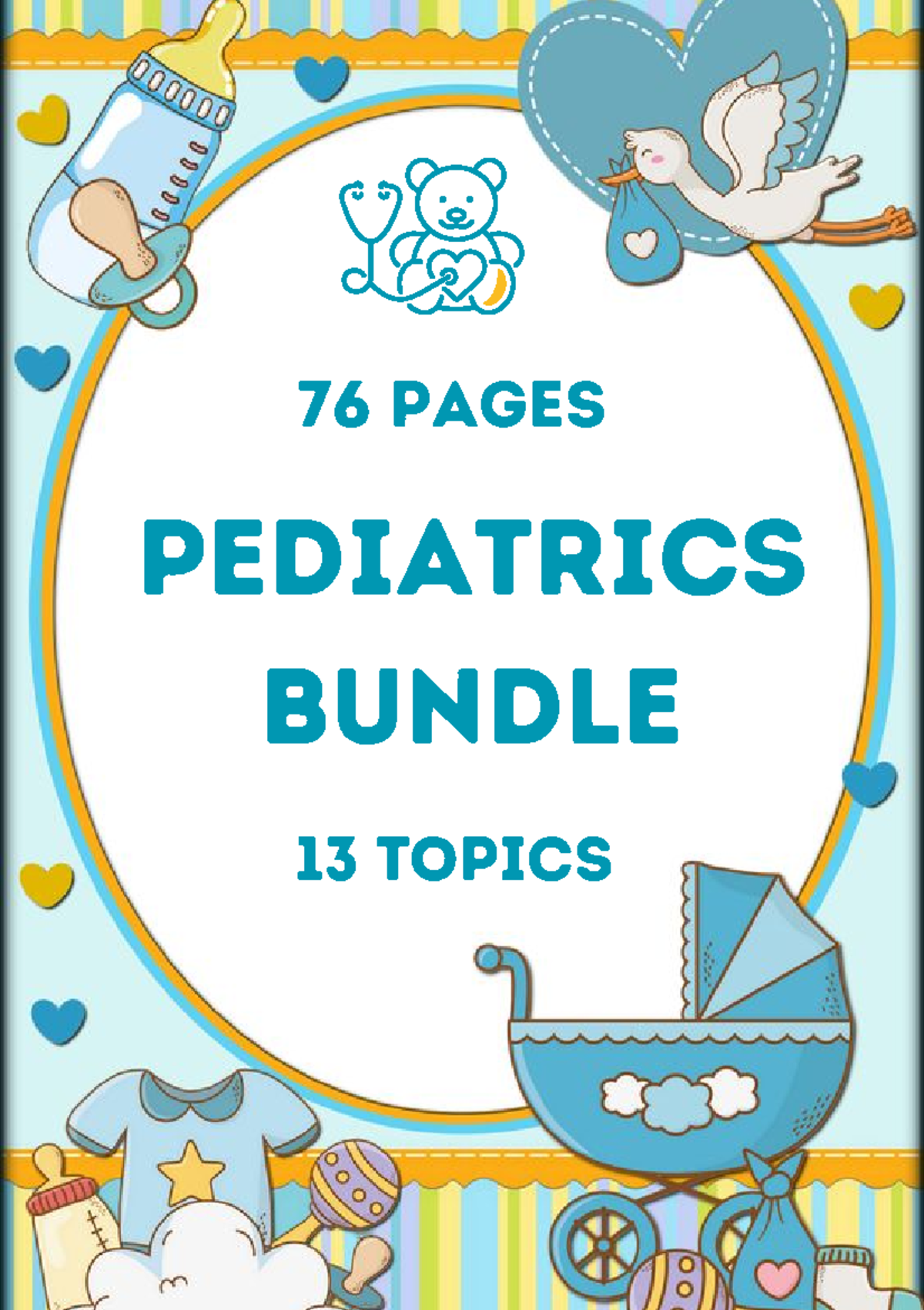 Pediatrics pdf - Summary Maternal Child Nursing - PEDIATRICS BUNDLE 13 ...