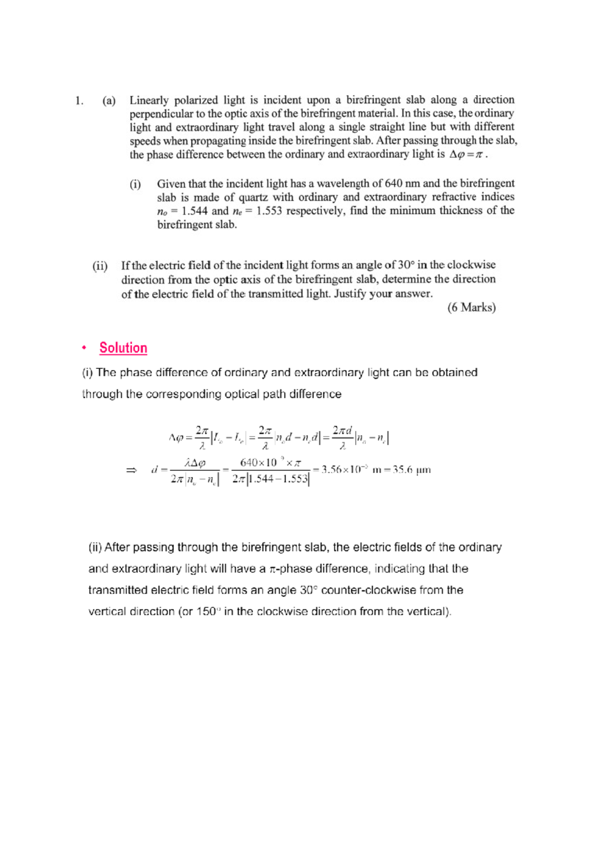 2022-2023 Sem1 paper - Exam questions with some answers - 1. (a) Linearly polarized light is ...