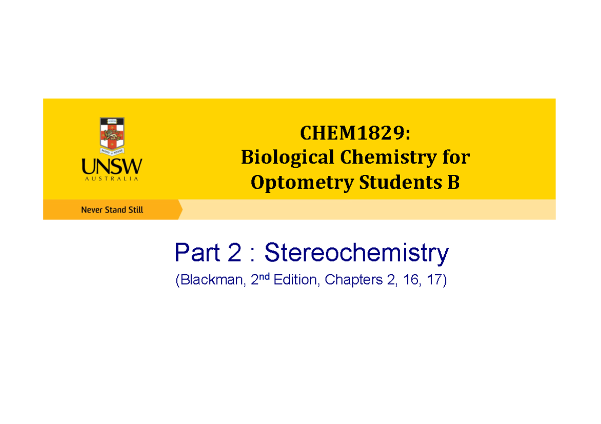 CHEM1829 2016 Week 2 stereochem 1pp - CHEM1829: Biological Chemistry ...