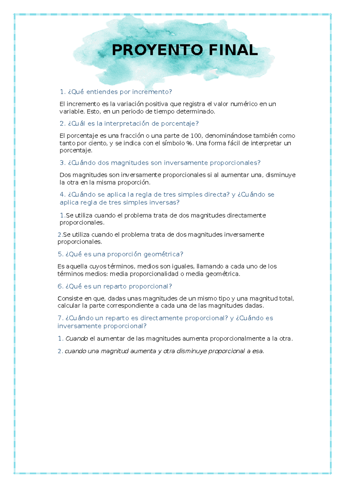 Proyento Final - PROYENTO FINAL 1. ¿Qué entiendes por incremento? El ...