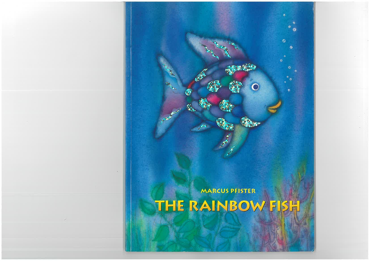 The rainbow fish - Story of friendship and loneliness - MARCUS PFISTER ...