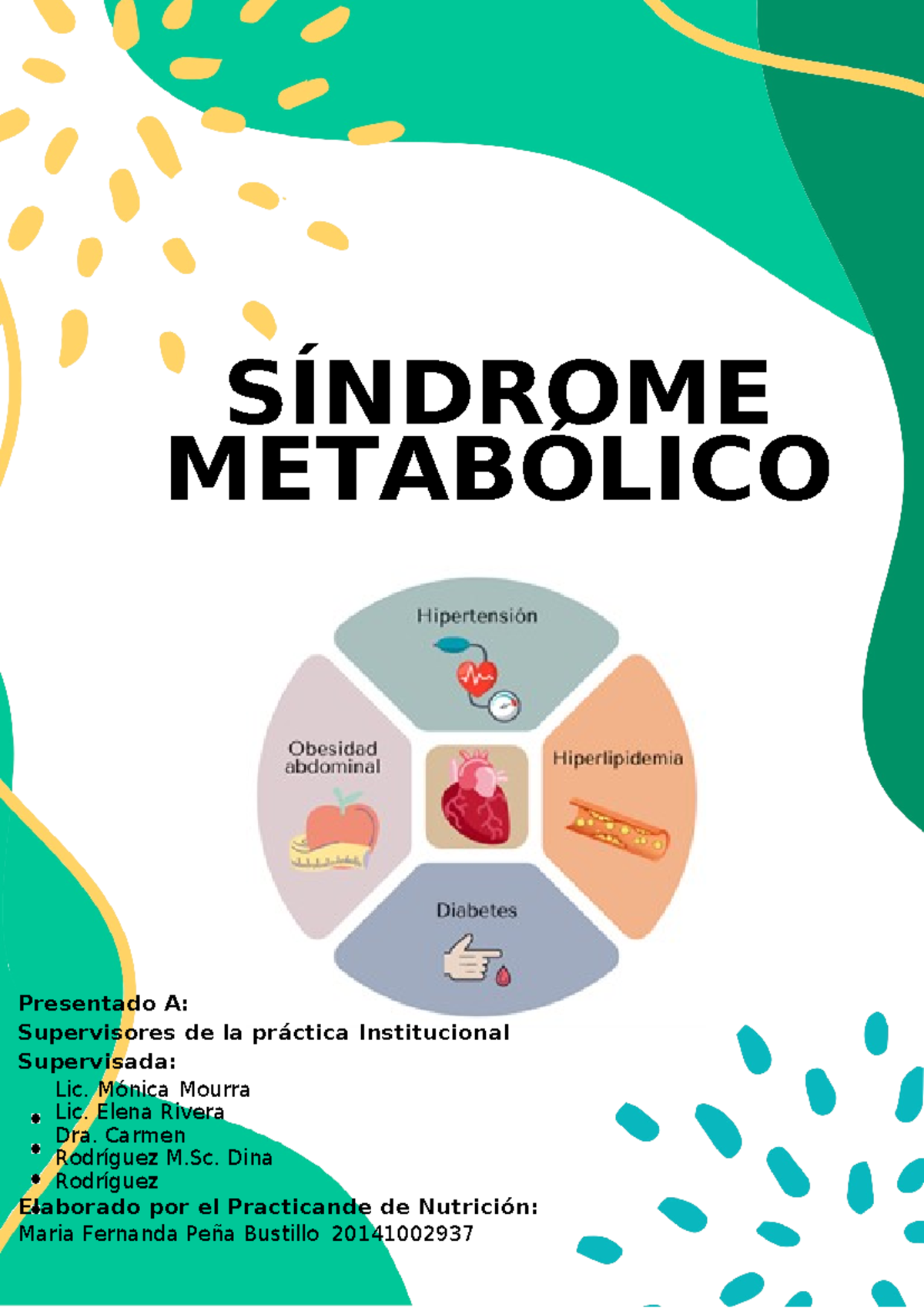 Síndrome Metabólico - tarea - SÍNDROME METABÓLICO Presentado A ...