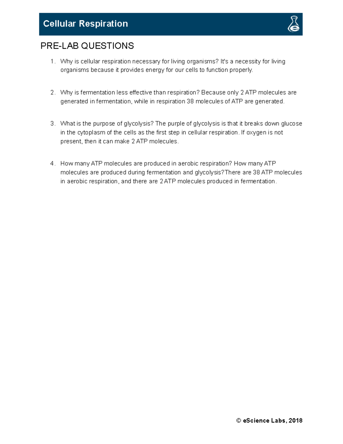 IB 1108 L09 Cell Resp - E sciecnce lab - PRE-LAB QUESTIONS 1. Why is cellular respiration ...